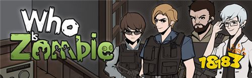 《Who Is Zomibe》透过层层审查找出僵尸与感染者_18183.com