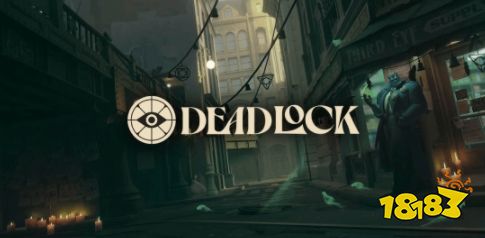 《Deadlock》测试阶段遭遇外挂入侵，玩家对V社反作弊感到担忧_18183.com