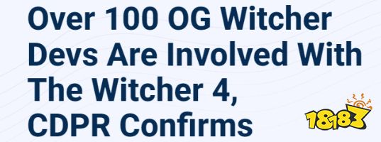 原班人马把希里画成大妈？CDPR大量原班人马开发《巫师》新作_18183.com